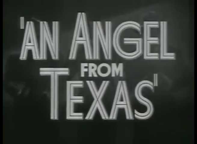An Angel from Texas Original Trailer (1940)